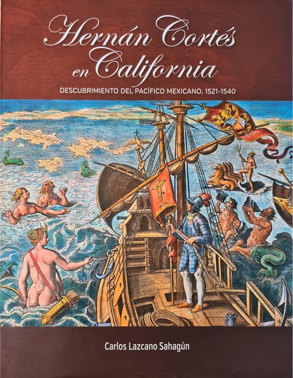 Presentarán obra sobre Hernán Cortés en la UABCS – ROSTROS Y PERFILES